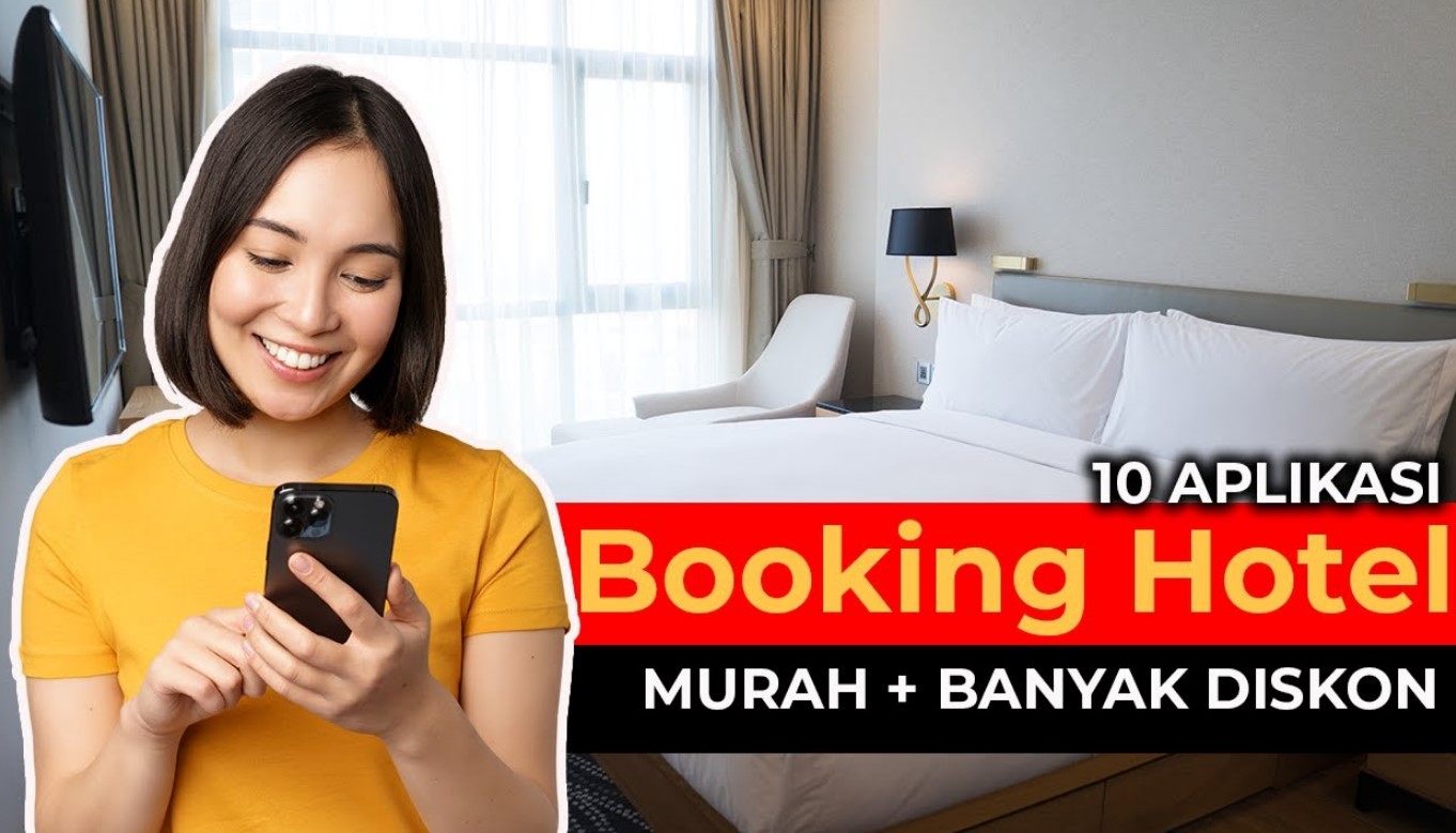 15 Aplikasi Booking Hotel Termurah Yang Wajib Anda Coba Terbaru April 2026